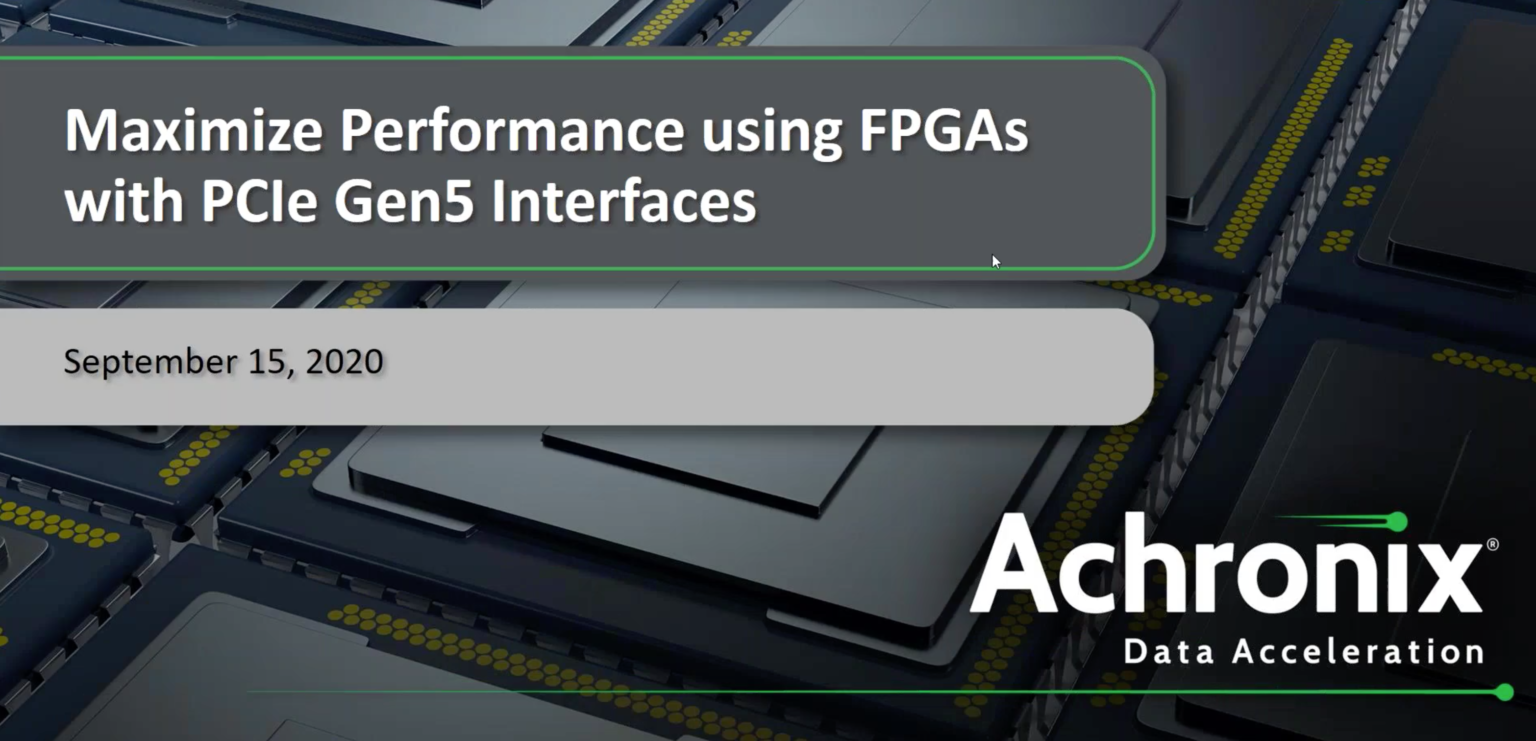Maximize Performance Using FPGAs with PCIe Gen5 Interfaces
